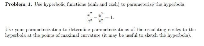 Solved Problem 1. Use hyperbolic functions (sinh and cosh) | Chegg.com