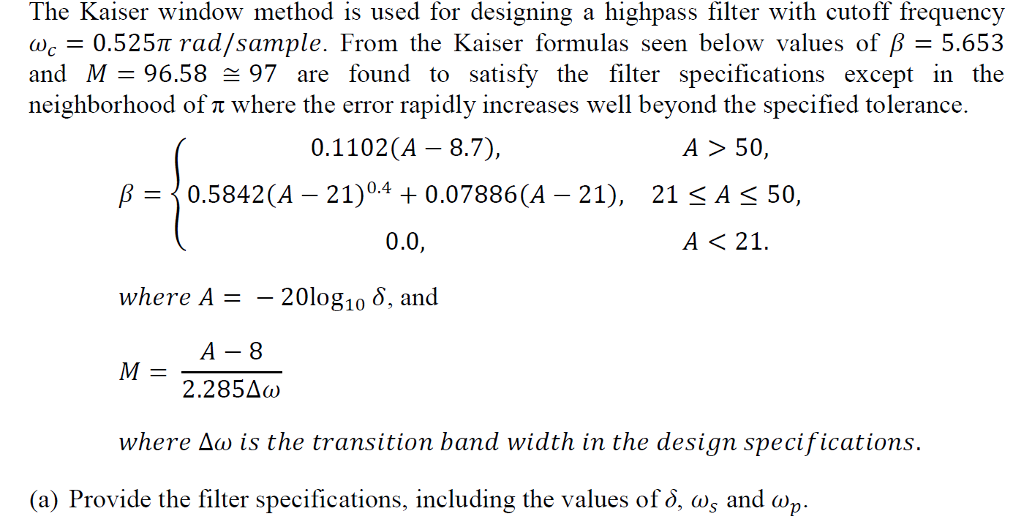 Solved The Kaiser Window Method Is Used For Designing A