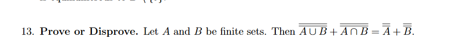 Solved Prove or Disprove. Let A and D be finite sets. Then A | Chegg.com