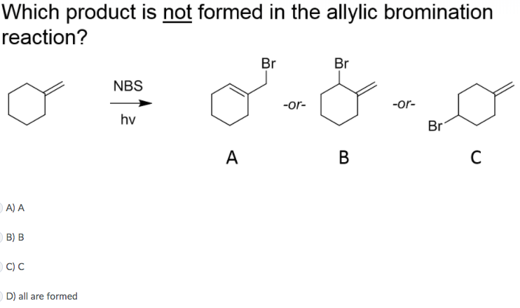 Solved Which product is not formed in the allylic | Chegg.com
