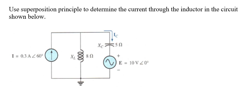Solved Use superposition principle to determine the current | Chegg.com