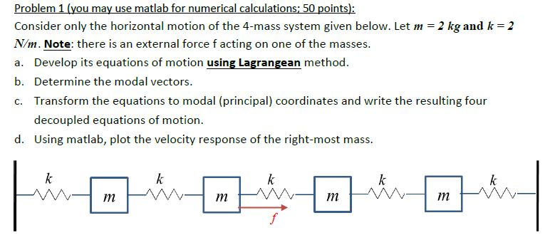 Solved Problem 1 (you may use matlab for numerical | Chegg.com