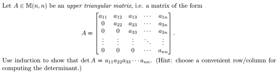 Solved Let A M(n, n) be an upper triangular matrix, i.e. a | Chegg.com