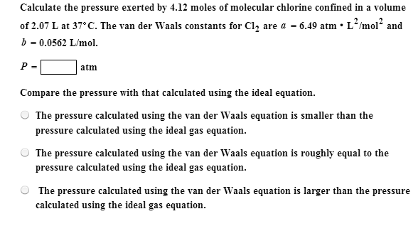 Solved Calculate the pressure exerted by 4.12 moles of | Chegg.com