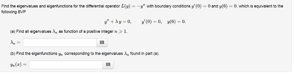Solved Find the eigenvalues and eigenfunctions for the | Chegg.com