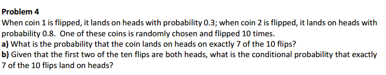 Solved When coin 1 is flipped, it lands on heads with | Chegg.com
