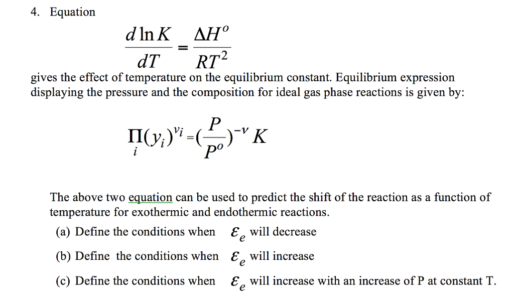Solved 4. Equation gives the effect of temperature on the | Chegg.com Solved 4. Equation gives the effect of temperature on the | Chegg.com