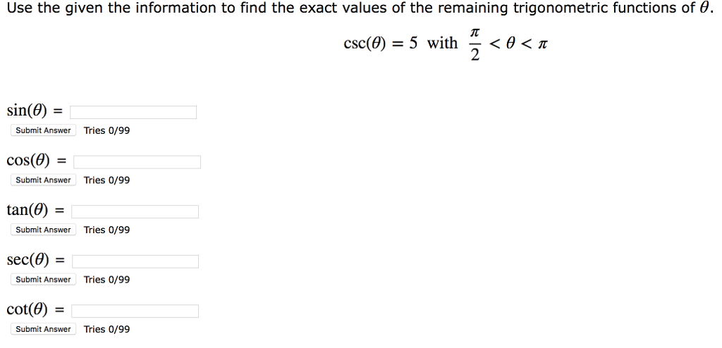 Solved Use the given the information to find the exact | Chegg.com