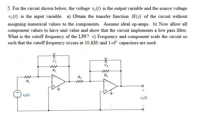 Solved 5. For the circuit shown below, the volageos the | Chegg.com