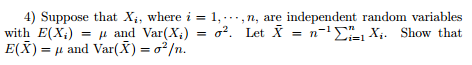 Solved 4) Suppose that Xi, where i = 1, ? , n, are | Chegg.com