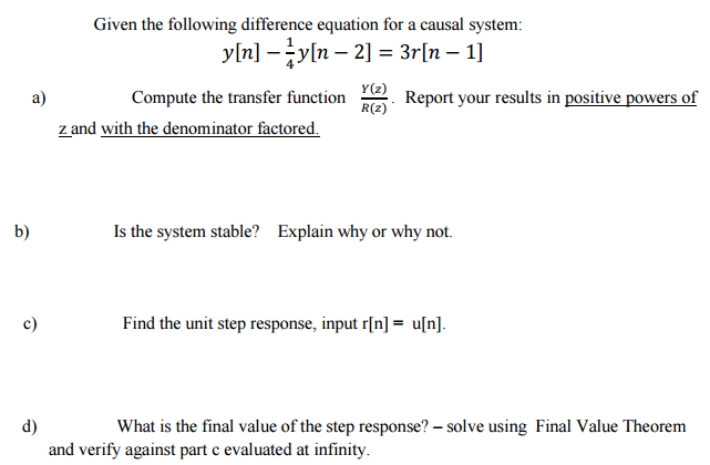 Solved Given the following difference equation for a causal | Chegg.com