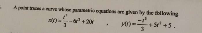 Solved A point traces a curve whose parametric equations are | Chegg.com