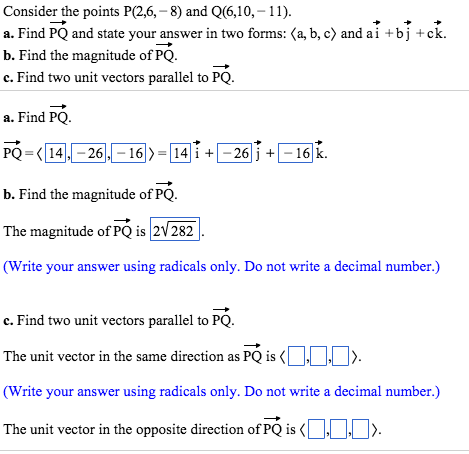 Solved Consider the points P(2,6, - 8) and Q(6,10, - 11). | Chegg.com