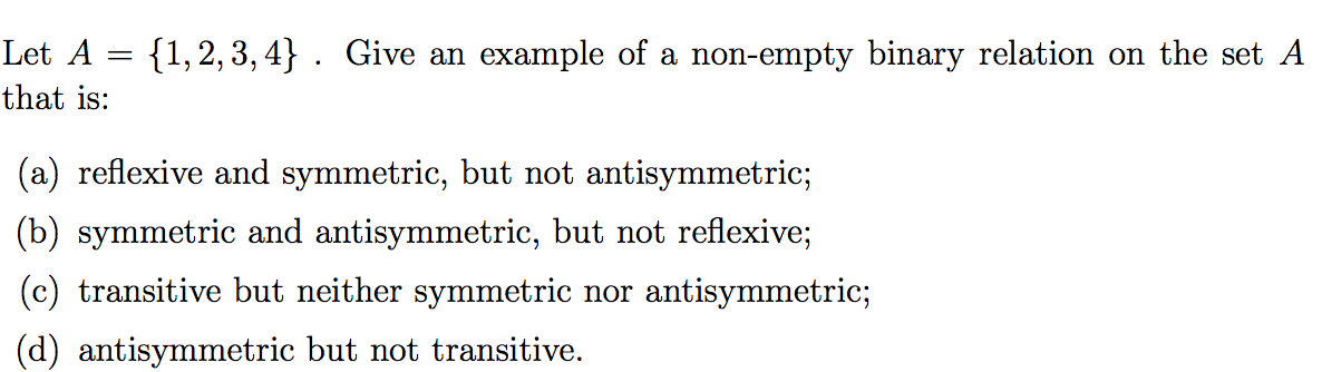 Solved Let A = {1, 2, 3, 4} Give an example of a non-empty | Chegg.com