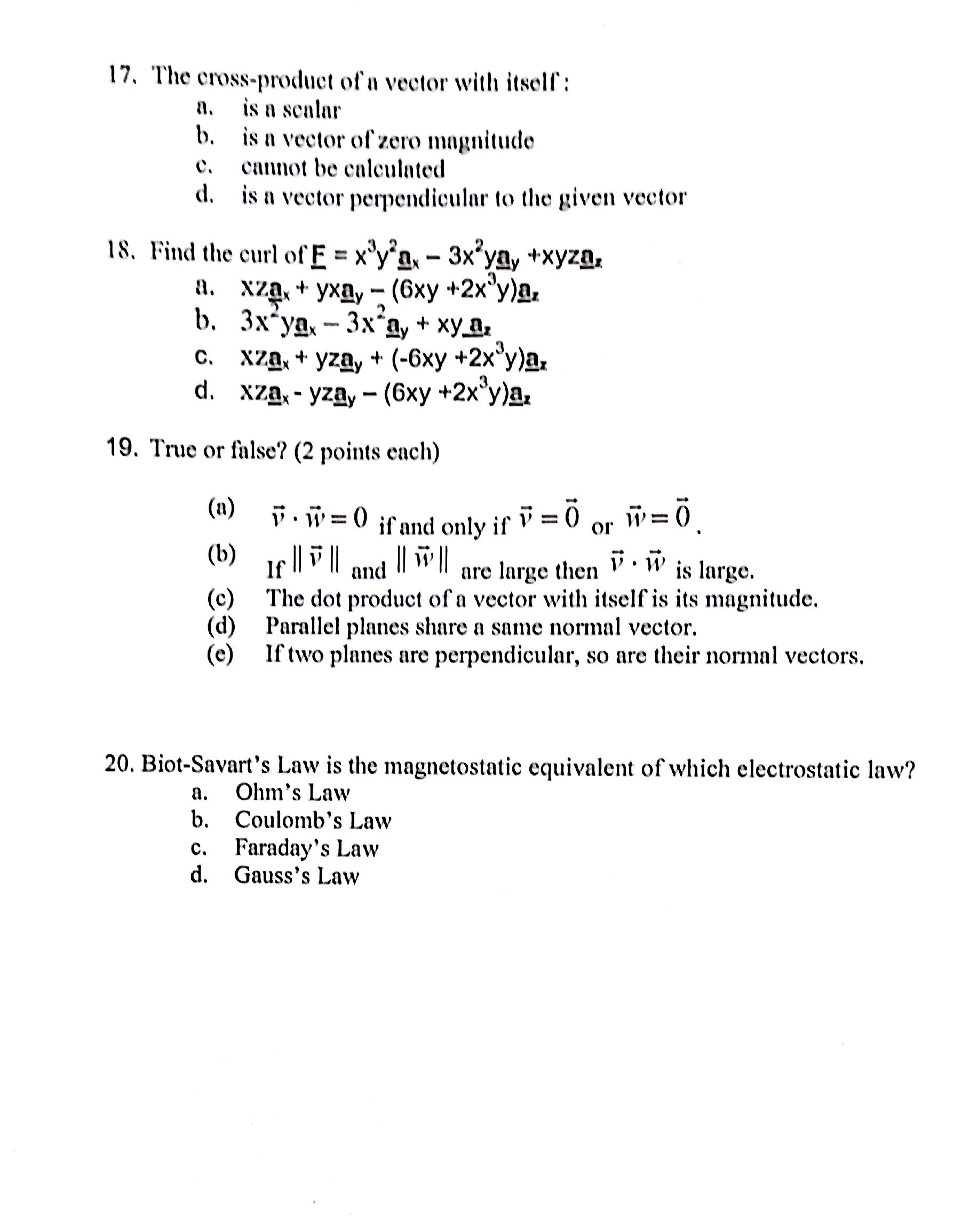 Solved 17. The cross-product an vector with itself; a. is | Chegg.com