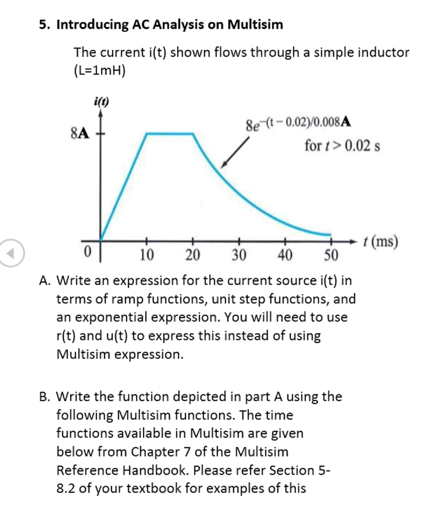 Solved 5. Introducing AC Analysis on Multisim The current | Chegg.com Solved 5. Introducing AC Analysis on Multisim The current | Chegg.com