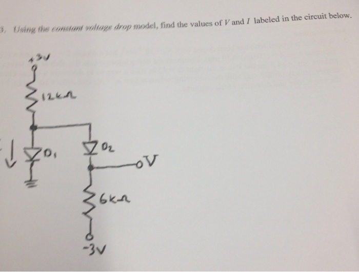 Solved Using the constant voltage drop model, find the | Chegg.com