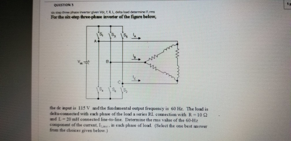 Solved QUESTION S six step three phase inverter given L | Chegg.com