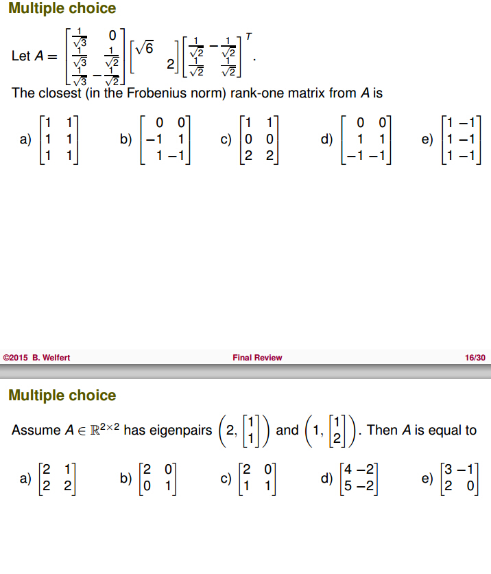 Let A = The closest (in the Frobenius norm) rank-one | Chegg.com