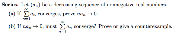 Solved Let (a_n) be a decreasing sequence of nonnegative | Chegg.com