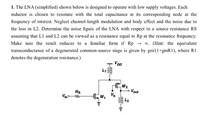 Solved The LNA (simplified) shown below is designed to | Chegg.com