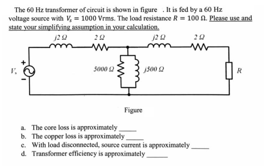 Solved The 60 Hz transformer of circuit is shown in figure . | Chegg.com