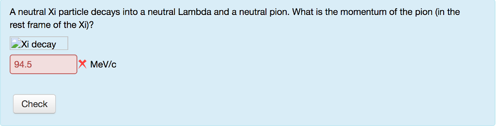 Solved A neutral Xi particle decays into a neutral Lambda | Chegg.com
