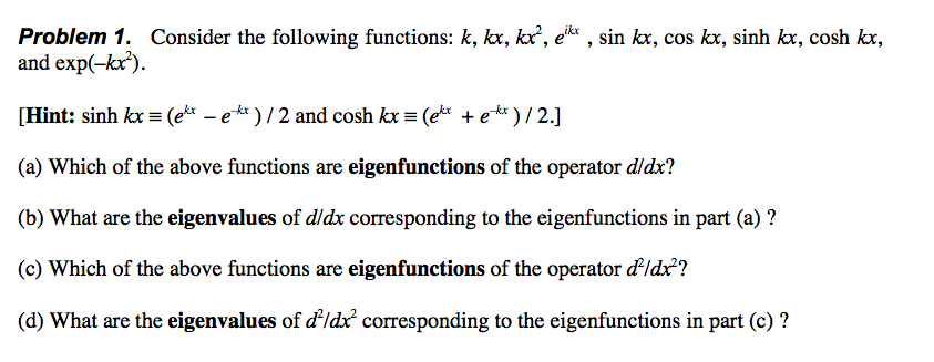Solved ikcx , sin kx co and exp(-kx) [Hint: sinh kx Ξ | Chegg.com