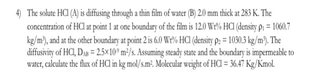 Solved The solute HCI (A) is diffusing through a thin film | Chegg.com