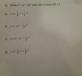 Solved please solve this differential equation problem and | Chegg.com