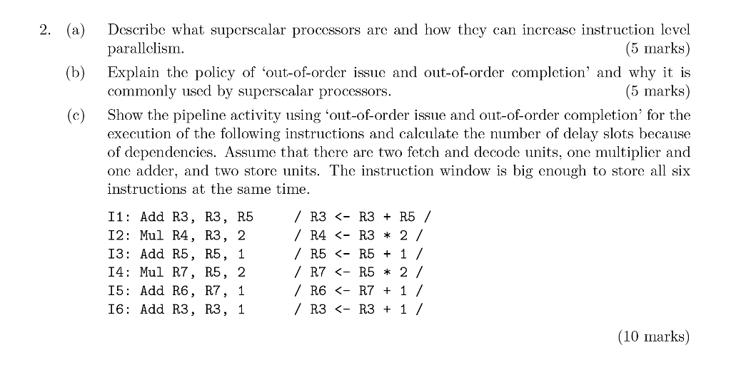 Solved (a) Describe what superscalar processors arc and how | Chegg.com