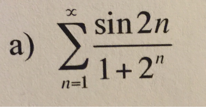 Solved sin 2n 1 +2" a) | Chegg.com