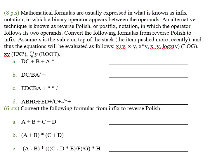 Solved (8 pts) Mathematical formulas are usually expressed | Chegg.com