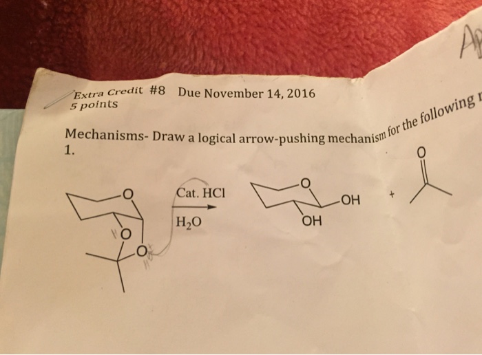 Solved Mechanisms- Draw a logical arrow-pushing mechanism | Chegg.com