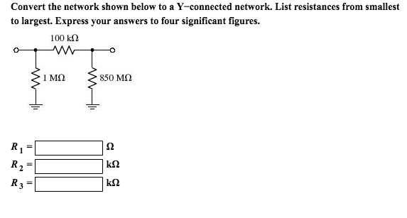 Solved Convert the network shown below to a Y-connected | Chegg.com