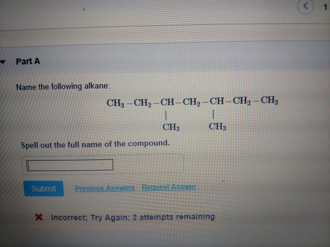 Solved Part A Name the following alkane: | Chegg.com