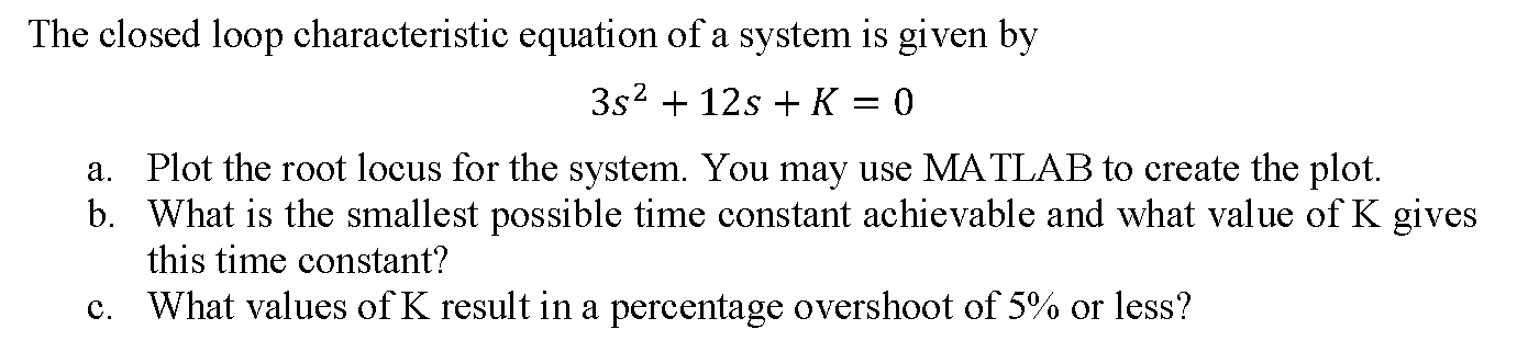 Solved The closed loop characteristic equation of a system | Chegg.com