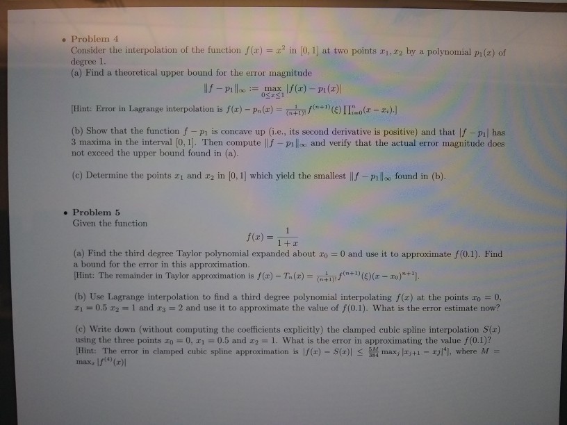 Solved e Problem 4 Consider the interpolation of the | Chegg.com