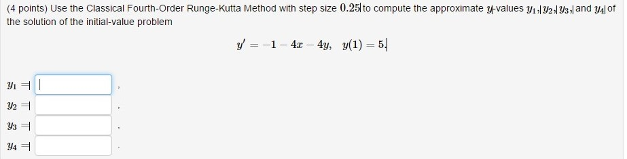 Solved Use the Classical Fourth-Order Runge-Kutta Method | Chegg.com Solved Use the Classical Fourth-Order Runge-Kutta Method | Chegg.com