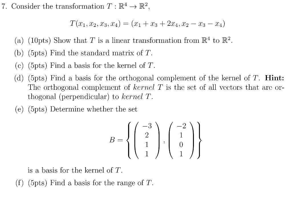 Solved Consider the transformation T: R^4 rightarrow R^2, | Chegg.com