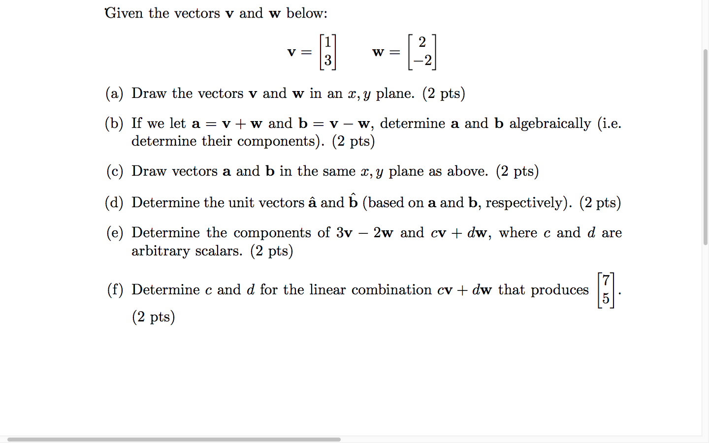 Solved Given the vectors v and w below: v = [1 3] w = [2 | Chegg.com