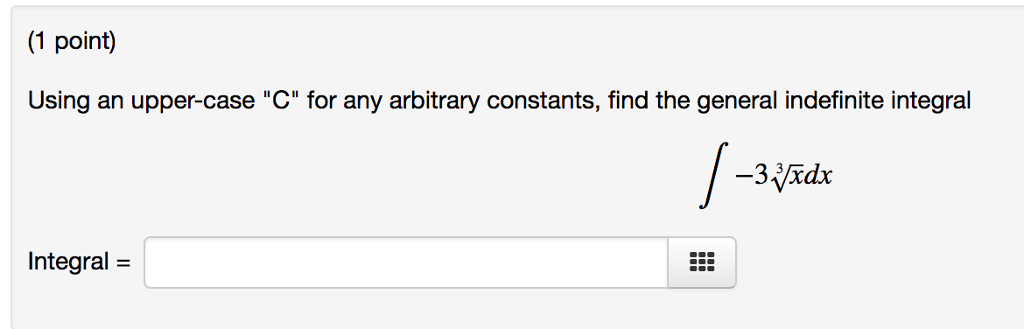 Solved Using an upper-case "C" for any arbitrary constants, | Chegg.com
