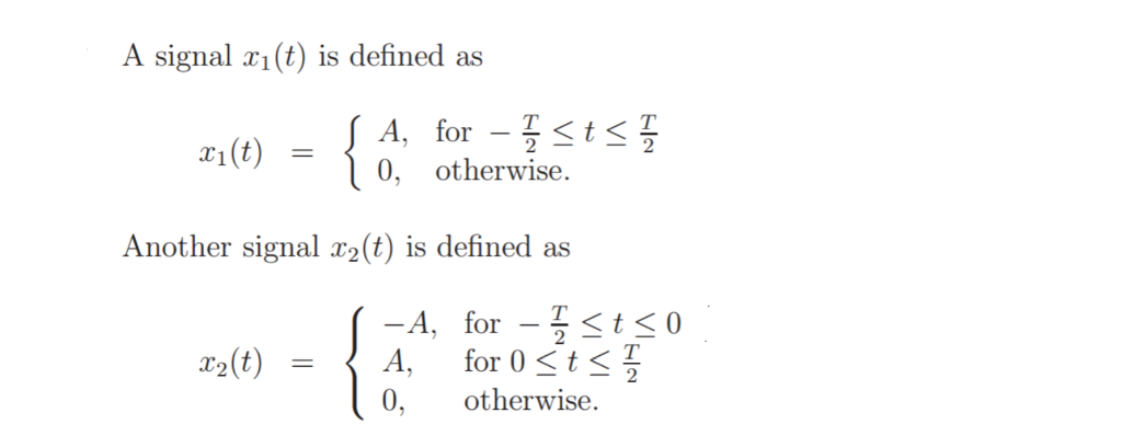 Solved Which of the two signals is even and which is odd. | Chegg.com