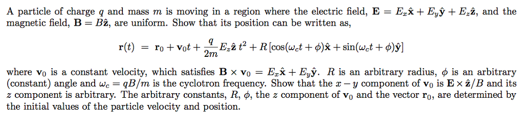 Solved A particle of charge q and mass m is moving in a | Chegg.com