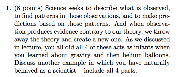 Solved Science seeks to describe what is observed, to find | Chegg.com