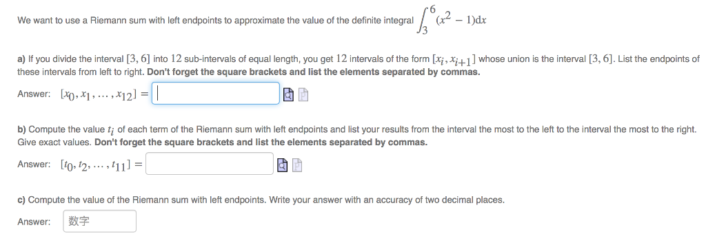Solved We want to use a Riemann sum with left endpoints to | Chegg.com