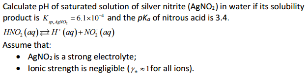 Solved Calculate pH of saturated solution of silver nitrite | Chegg.com