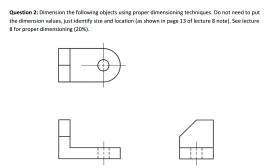 Solved Dimension the following objects using proper | Chegg.com