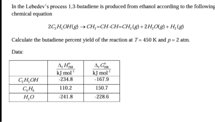 In the Lebedev's process 1,3-butadiene is produced | Chegg.com