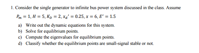 Solved Consider the single generator to infinite bus power | Chegg.com